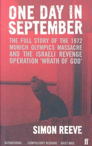One Day in September The Story of the 1972 Munich Olympics Mass ...