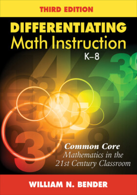 Differentiating Math Instruction, K-8: Common Core Mathematics In The ...