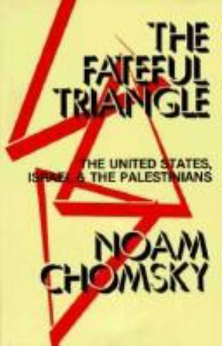 Fateful Triangle : The United States, Israel, and the Palestinians by ...