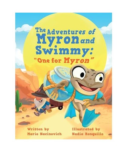 The Adventures of Myron and Swimmy: "One for Myron", Nacinovich, Mario ...