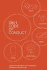 Sikh Code of Conduct: A guide to the Sikh way of life and ceremonies ...