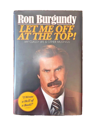 Let Me off at the Top! : My Classy Life and Other Musings by Ron ...