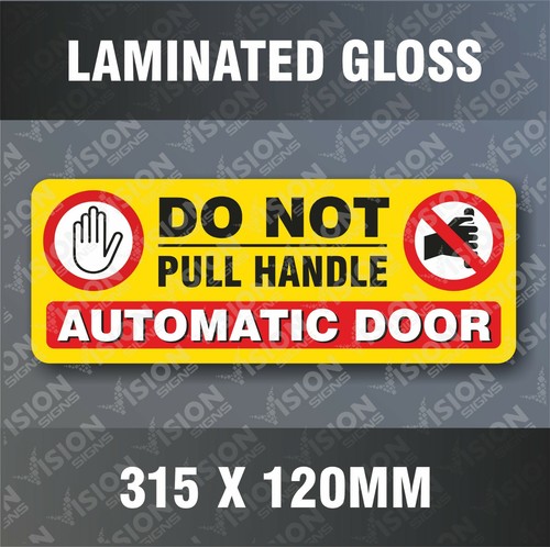 Do Not Pull Handle Sticker Sign Automatic Door Shop doors, Taxi ...