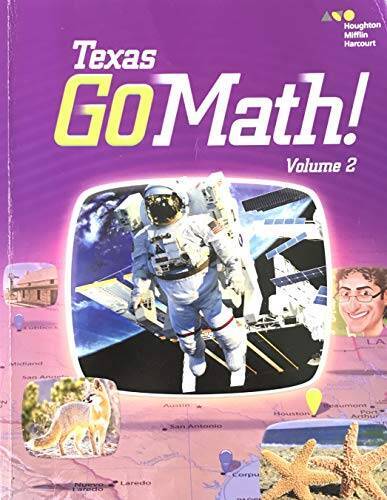 Houghton Mifflin Harcourt Go Math! Texas: Student Edition, Volume 2 ...