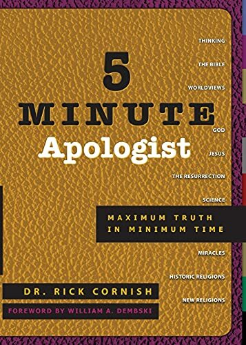 5 Minute Apologist: Maximum Truth in Minimum Time by Cornish, Rick ...