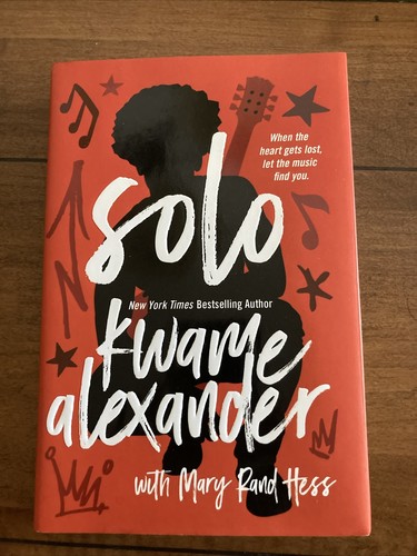 Solo by Kwame Alexander and Mary Rand Hess (Hardcover) | eBay