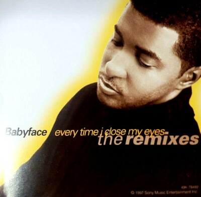 Babyface - "Every Time I Close My Eyes" - "The Remixes" - ( CD - Epic ...