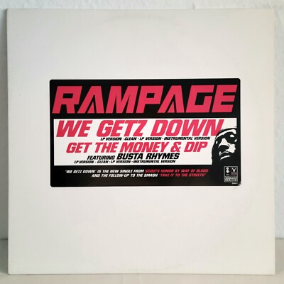 1997 - RAMPAGE - WE GETZ DOWN / GET THE MONEY AND DIP - ELEKTRA PRO ...