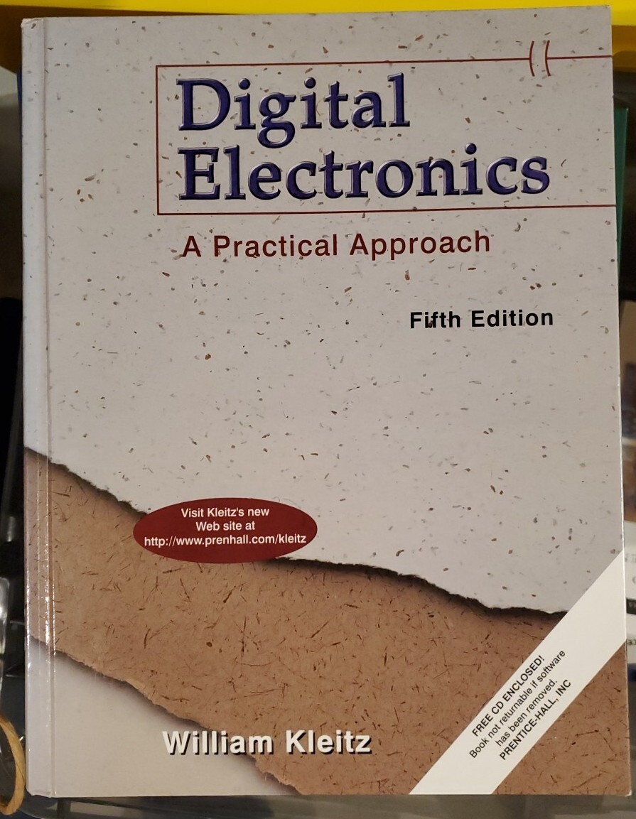 Digital Electronics : A Practical Approach by William Kleitz (1998, CD ...