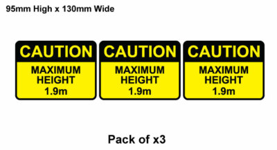 Caution Max Height 1.9m - x3 Pack 95x130mm | eBay Australia