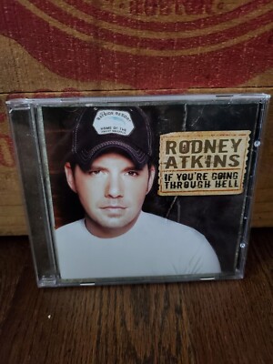 If Youre Going Through Hell Music Cd Rodney Atkins 2006 Very 9214