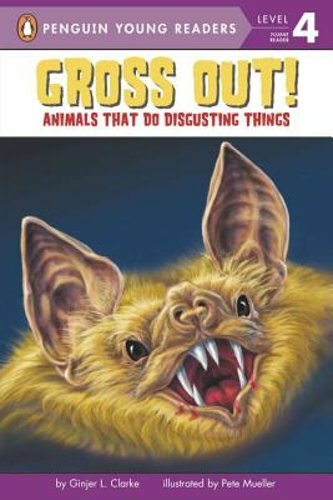 Gross Out!: Animals That Do Disgusting Things by Ginjer L Clarke: New ...