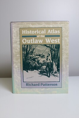 Vintage 1985 Historical Atlas of the Outlaw West by Richard Patterson ...