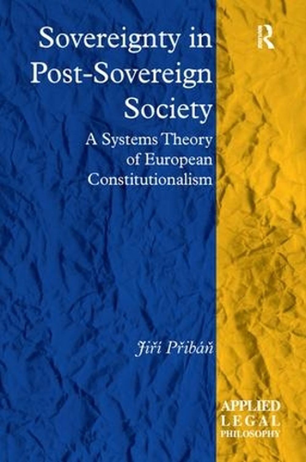 Sovereignty in Post-Sovereign Society: A Systems Theory of European ...