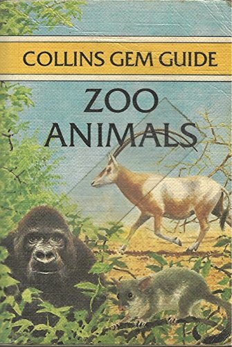 Collins Gem Guide to Zoo Animals (collins Gems) (gem Nature Guides) by ...