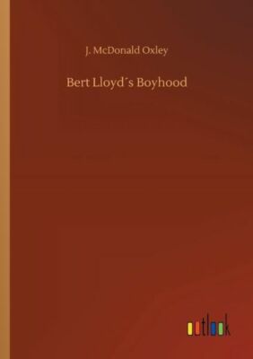 Bert Lloyd?s Boyhood 9783732685011| eBay