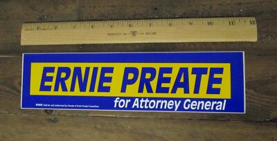 Ernie Preate For Attorney General Political Bumper Sticker | eBay