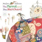 The Parrot and the Merchant by Pippa Goodhart: New 9781910328033| eBay