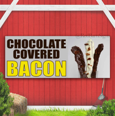 CHOCOLATE COVERED BACON Advertising Banner Vinyl Mesh Sign Food Truck ...