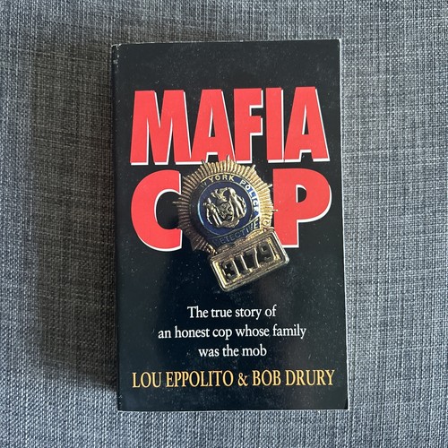 Mafia Cop by Lou Eppolito and Bob Drury (Paperback) in Good Condition ...