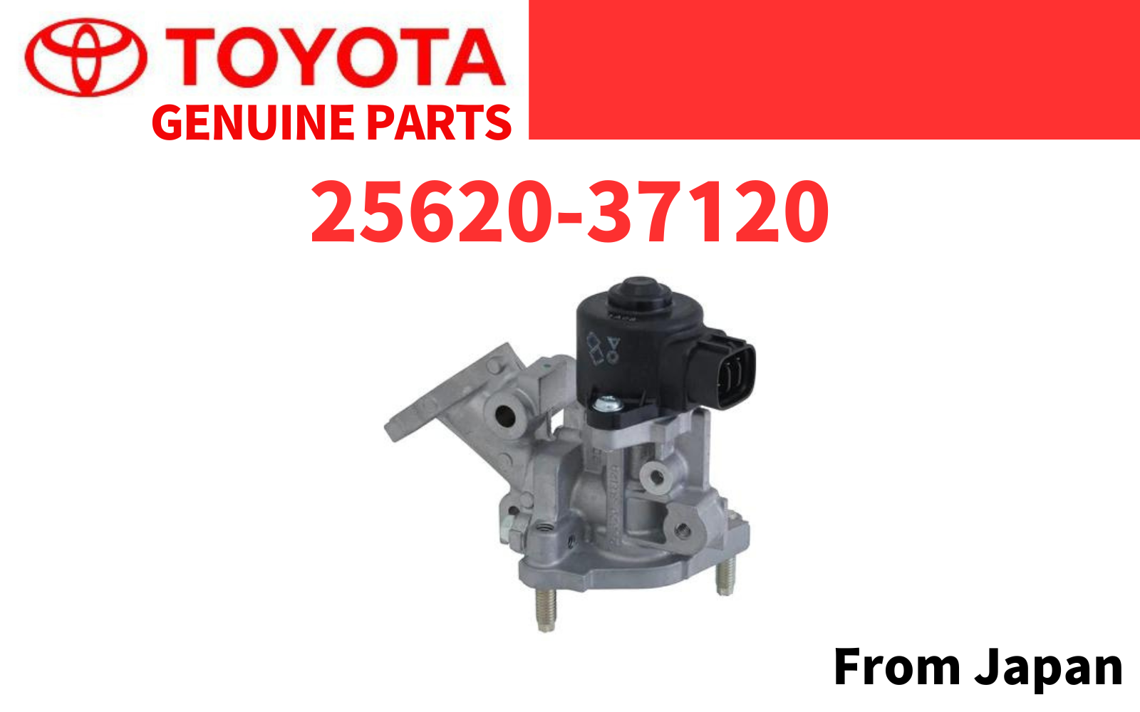TOYOTA LEXUS GENUINE PRIUS AURIS COROLLA CT200h EGR VALVE FOR 25620 ...