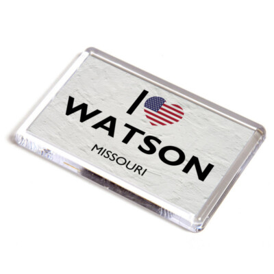 FRIDGE MAGNET - I Love Watson, Missouri - USA | eBay UK