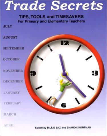 Trade Secrets : Tips, Tools and Timesavers for Primary and Elementary ...