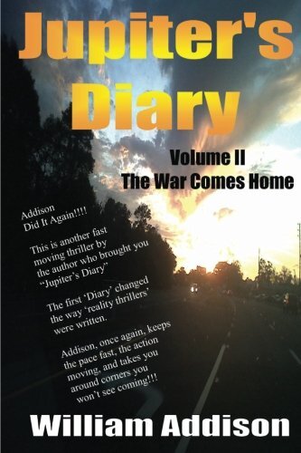 JUPITER'S DIARY: VOLUME II - THE WAR COMES HOME (VOLUME 2) By William C ...