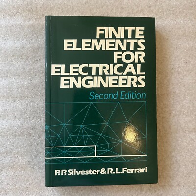 Finite Elements for Electrical Engineers, Silvester & Ferrari ...