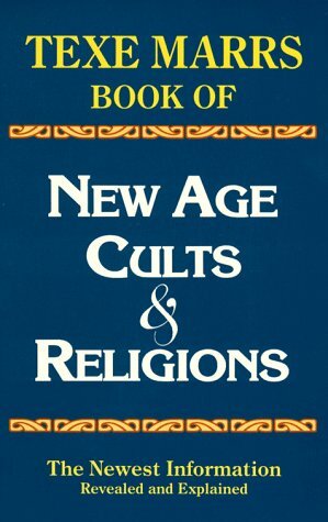 NEW AGE CULTS & RELIGIONS By Texe Marrs **Mint Condition ...