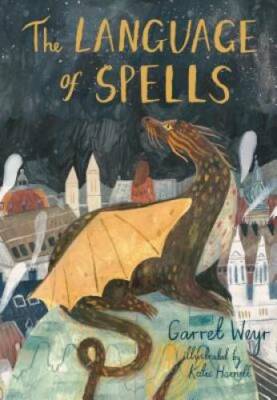 The Language of Spells - Hardcover By Weyr, Garret - GOOD 9781452159584 ...