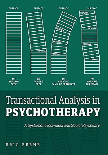 Eric Berne Transactional Analysis in Psychotherapy (Hardback ...