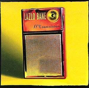 Lazlo Bane - 11 Transistor 1997 CD, Album Almo Sounds AMSD-80010 Near ...