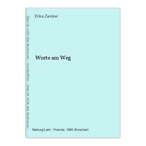 Worte am Weg Zwicker, Erika: | eBay