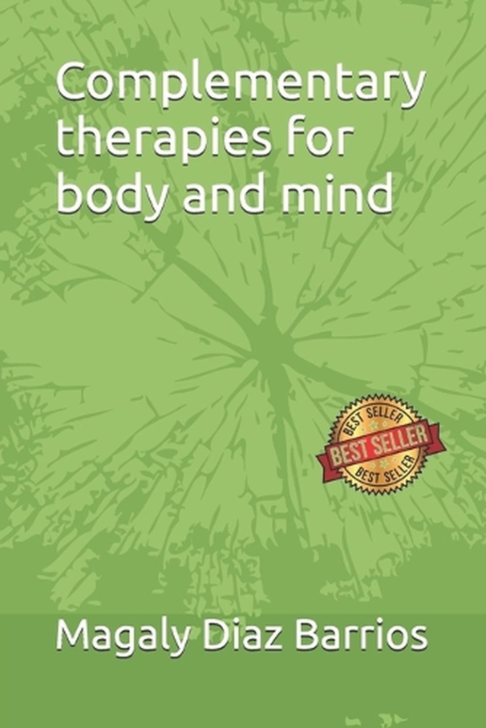 Complementary therapies for body and mind by Magaly Diaz Barrios ...