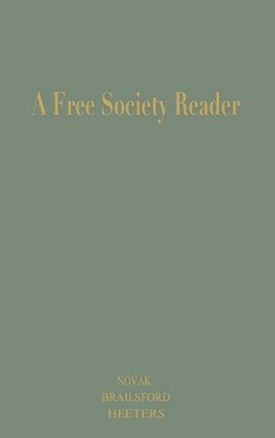 A Free Society Reader: Principles for the New Millennium by William ...
