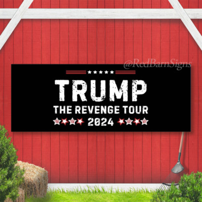 Trump The Revenge Tour 2024 President Banner | eBay