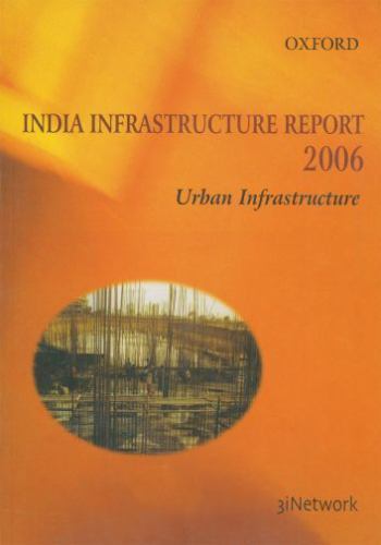 India Infrastructure Report 2006 by 3iNetwork (2006, Trade Paperback ...