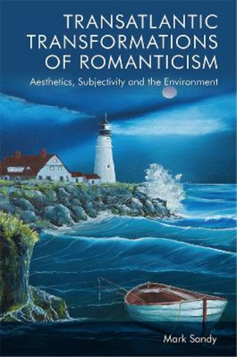Mark Sandy Transatlantic Transformations of Romanticism (Poche) | eBay