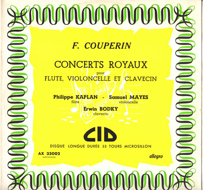 SAMUEL MAYES, P. KAPLAN, E. BODKY, COUPERIN "CONCERTS ROYAUX" LP 1955 ...