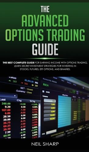 Neil Sharp The Advanced Options Trading Guide (Hardback) 9781989629857 ...
