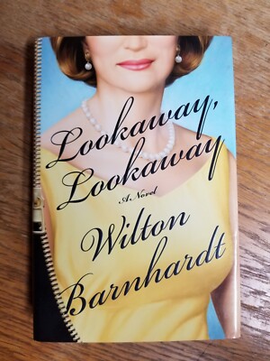 Lookaway, Lookaway: A Novel - Hardcover By Barnhardt, Wilton ...