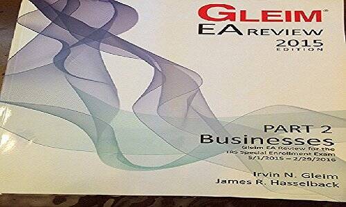 GLEIM EA REVIEW 2015 PART 2 BUSINESSES (512015-2292016) - GOOD ...