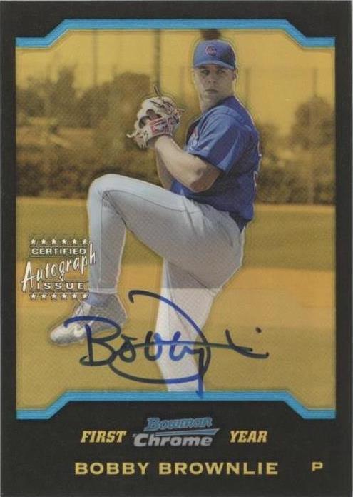 2004 Bowman Chrome - First Year Autograph Bobby Brownlie #348 Gold ...