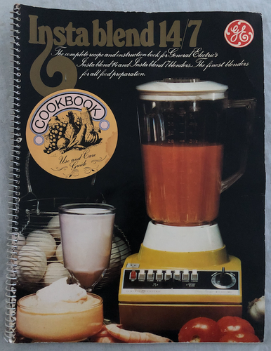 Insta Blend 14/7 GE General Electric Vintage Cookbook Blender Recipes ...