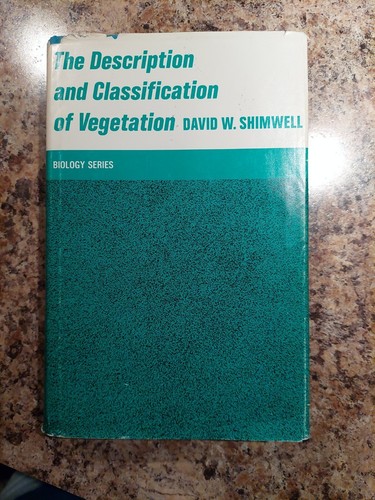 The Description and Classification of Vegetation by David W. Shimwell ...