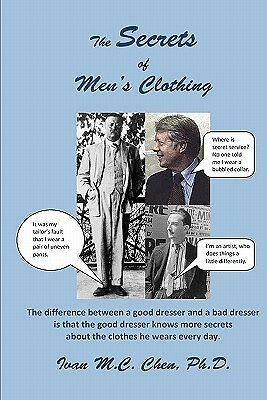 The Secrets of Men's Clothing by Chen Ph. D., Ivan M. C. -Paperback ...