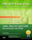 PMI-ACP Exam Prep: 1000+ PMI-ACP Practice Questions with Detailed So ...