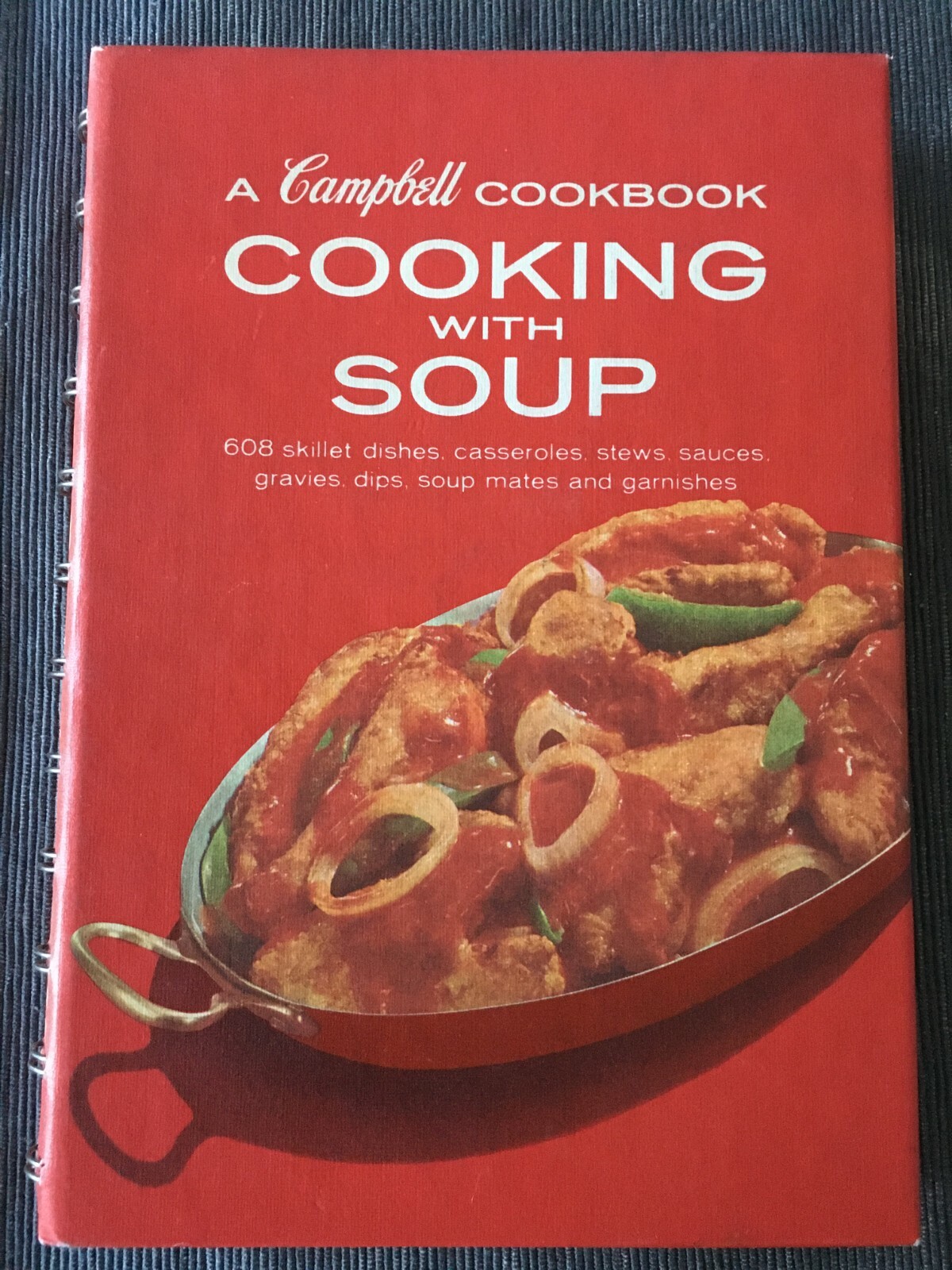 A Campbell Cookbook Cooking With Soup 1972 Revised Edition 608 Recipes ...