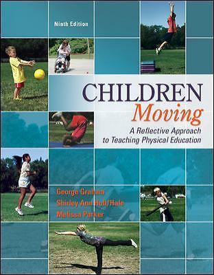 Children Moving: A Reflective Approach to Teaching Physical Education ...
